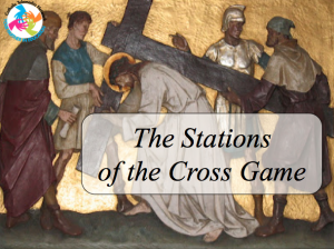 Games: The Stations Of The Cross - Catholic Teacher Resources